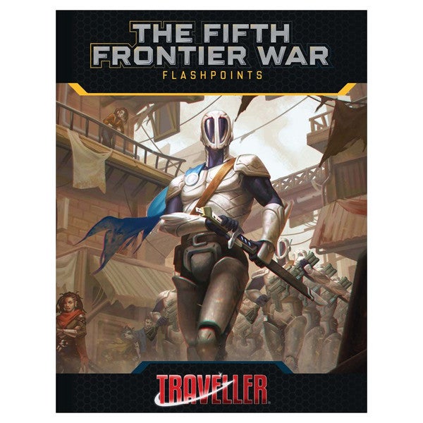 Traveller RPG: The Fifth Frontier War - Flashpoints | Grimoires & Games